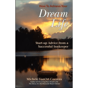 How to Achieve Your Dream Life: Start-Up Advice from a Successful ...